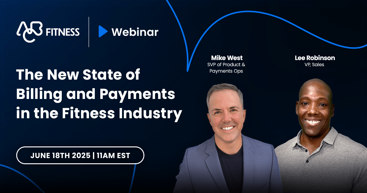 The New State of Fitness Billing & Payments | ABC Fitness Webinar 2025